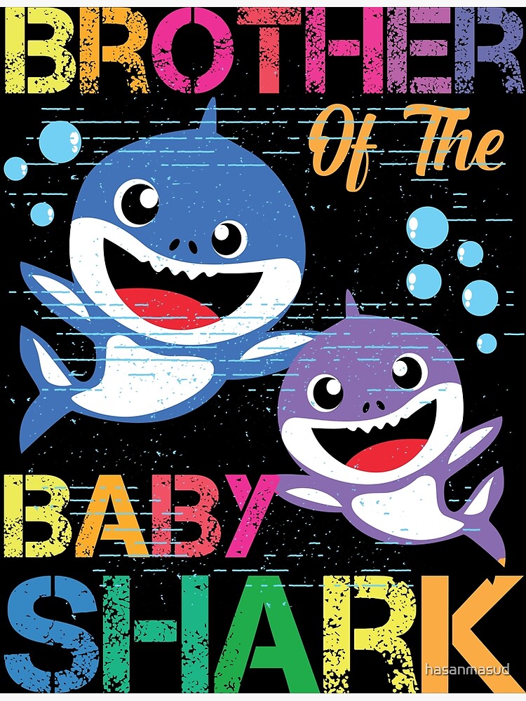 "Brother Of The Baby Shark Birthday Brother Shark " Poster by ...