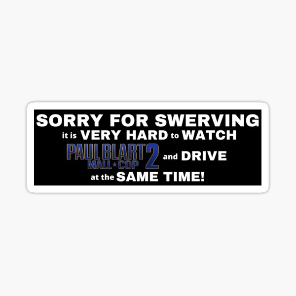 "sorry for swerving" Sticker for Sale by fraffic | Redbubble