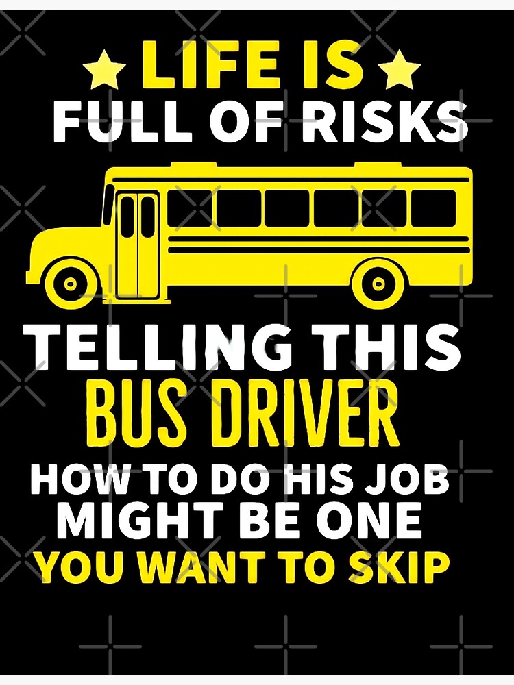 "Funny School Bus Driver" Poster by ANNEHEAVY | Redbubble