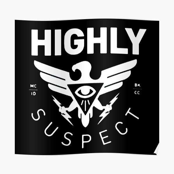 Highly Suspect Posters | Redbubble