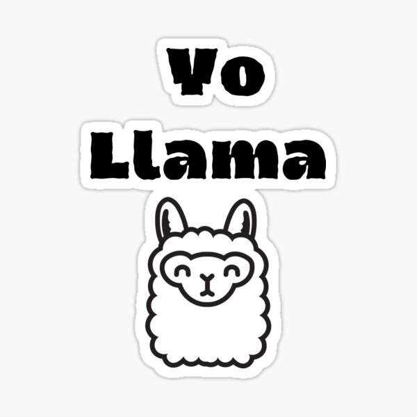"Yo Llama" Sticker for Sale by DesignsNMind | Redbubble