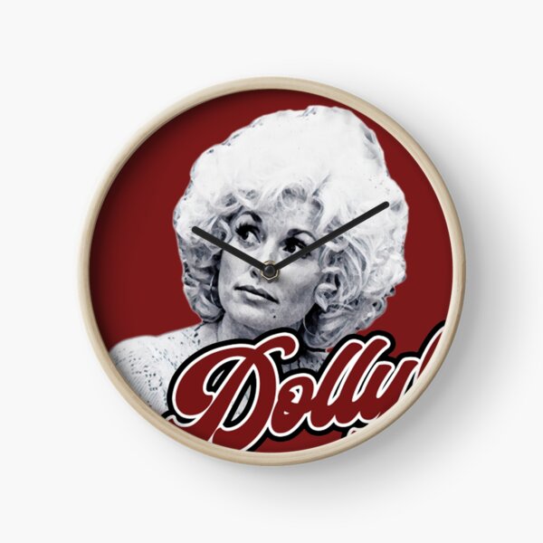 Dolly Parton Clocks | Redbubble