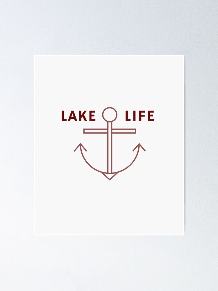 "Lake Life | Anchor" Poster for Sale by FishWorldwide | Redbubble