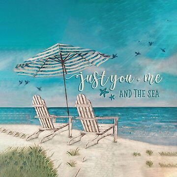 "Just you me and the sea" Poster for Sale by KDrescher | Redbubble