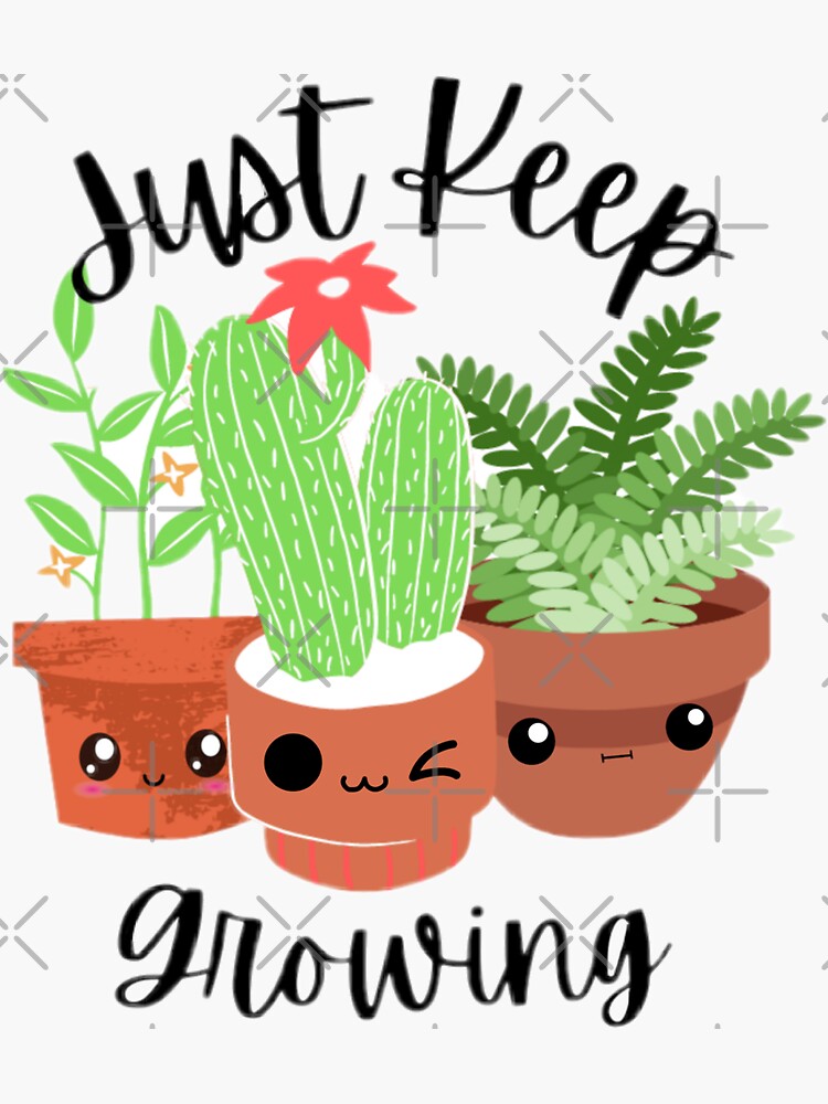 " Just Keep Growing Plant Friends" Sticker for Sale by ArtbyAlisha ...