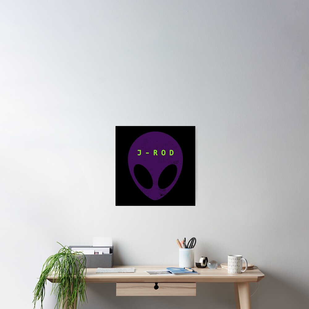 "J-Rod Alien" Poster for Sale by arendbotha | Redbubble