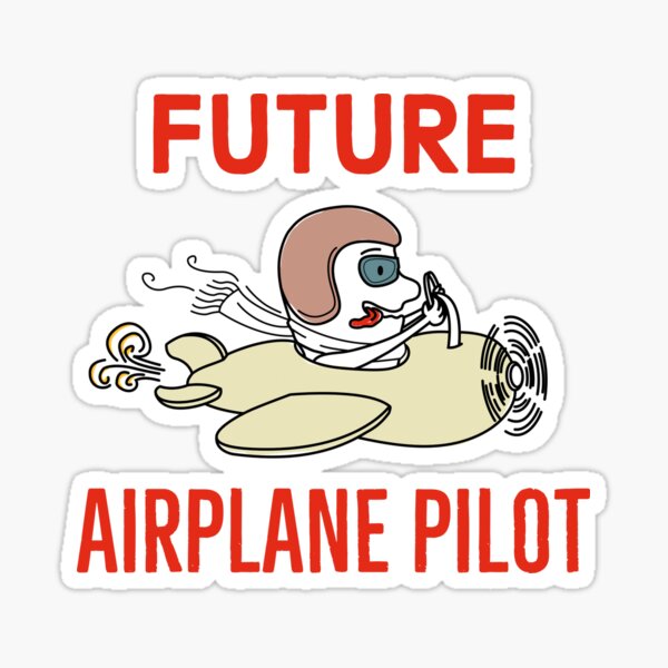 "Future Airplane Pilot " Sticker by AwesomeWorld1 | Redbubble