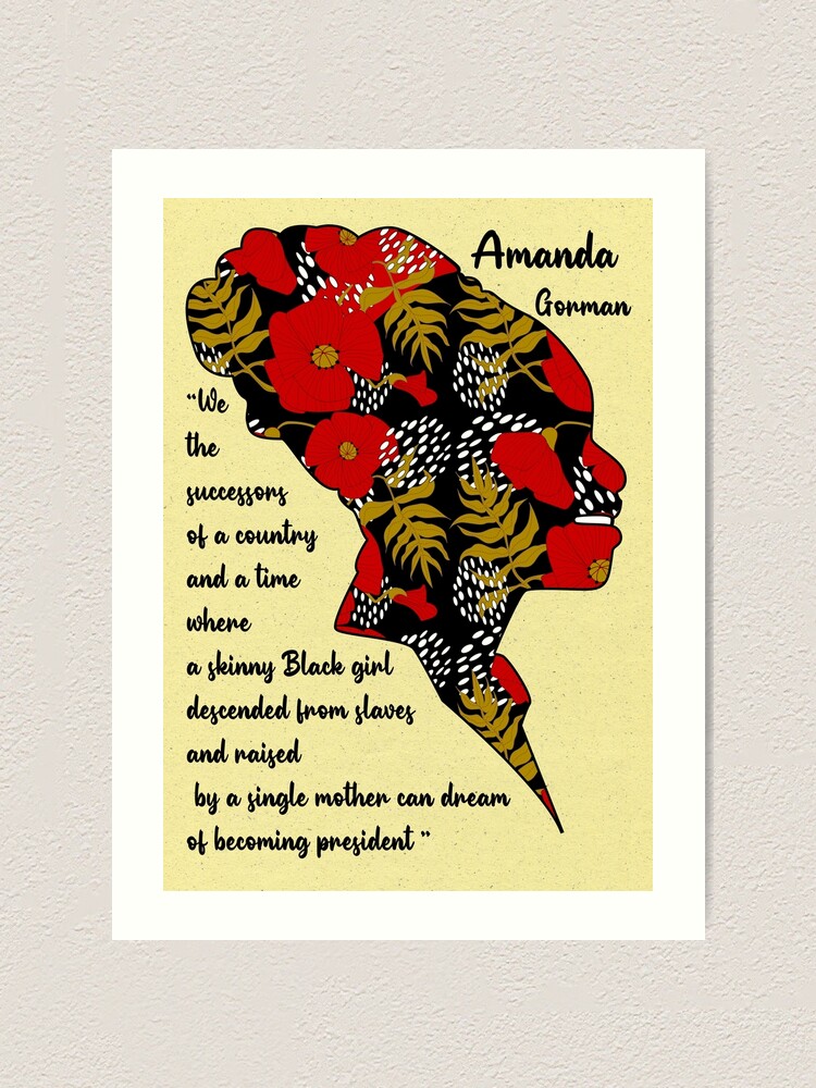 "Amanda Gorman poster Amanda Gorman poem Youth poet laureate Amanda ...