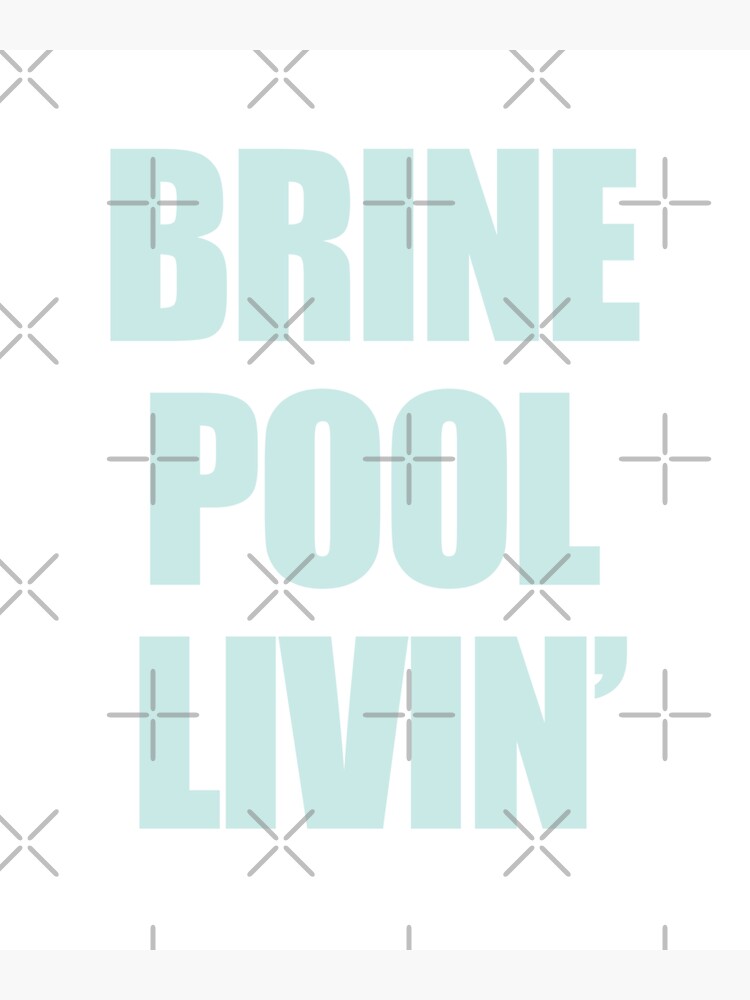 "Brine Pool Livin'" Sticker for Sale by Altohombre | Redbubble