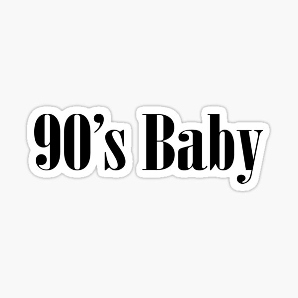 "90s Baby" Sticker by Tema01 | Redbubble