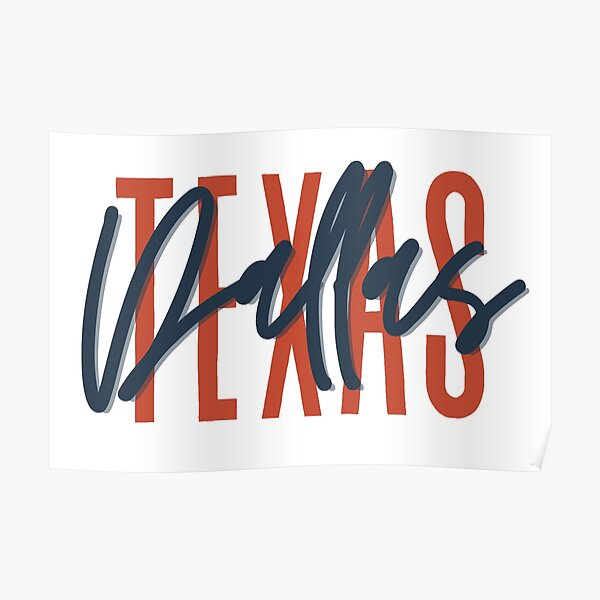 "Dallas Texas // Script Design // State Flag Colors" Poster for Sale by ...