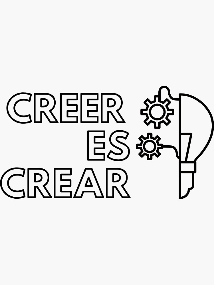 "Creer es Crear / Dark / T-Shirts" Sticker by elestudio92 | Redbubble