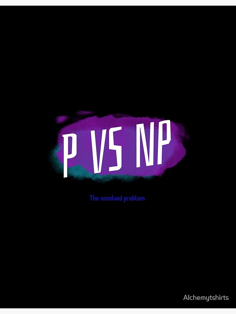 "P vs NP (unsolved formula)" Poster for Sale by Alchemytshirts | Redbubble