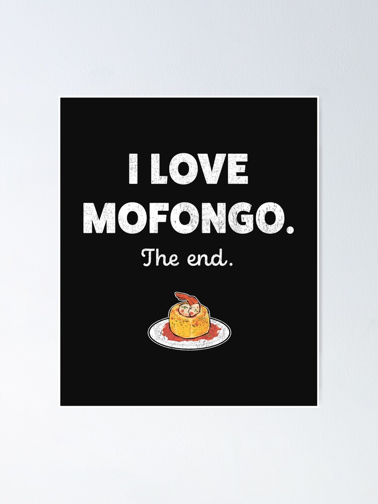 "I Love Mofongo Puerto Rican Plantain Food graphic" Poster by ...