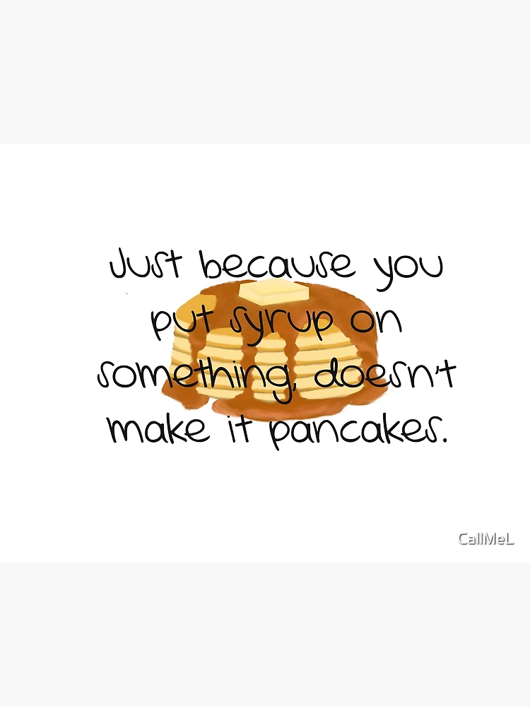 Funny Pancake Quotes Eat Cake For Breakfast Typography Funny Quote