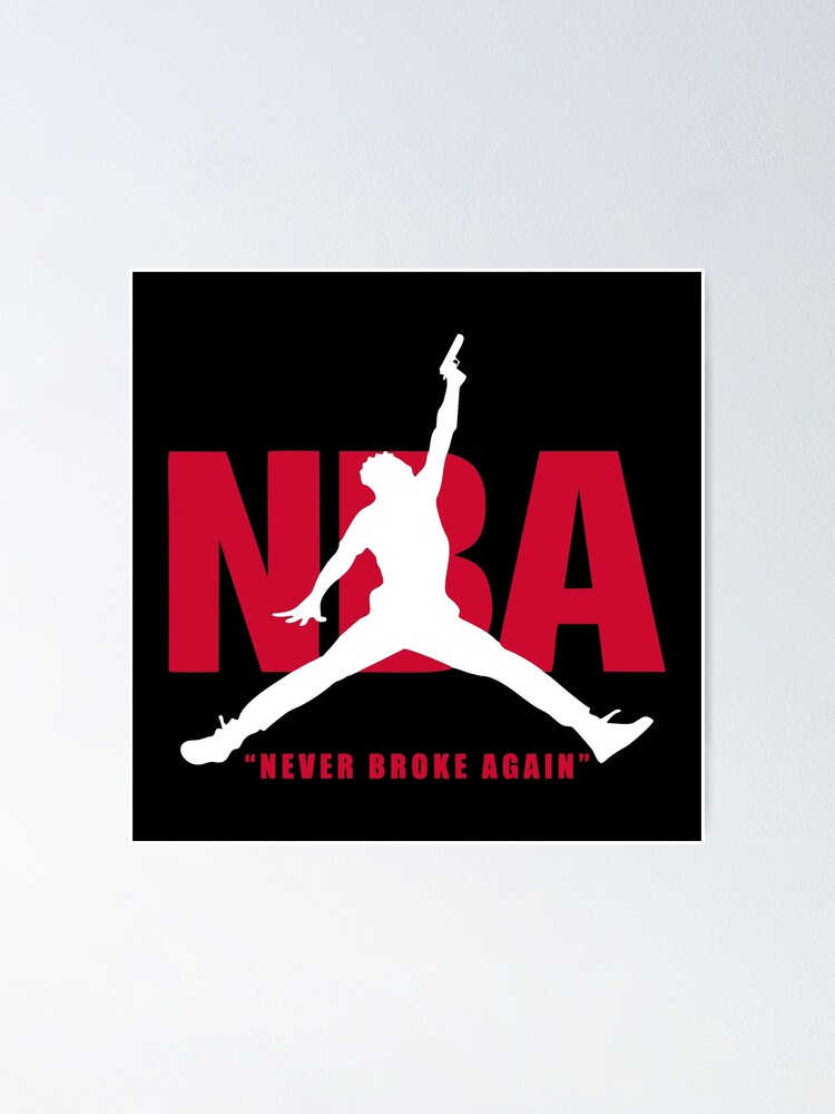 "NBA never broke again" Poster by Remedioach | Redbubble
