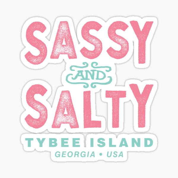 "Tybee Island Georgia, Sassy Souvenir" Sticker for Sale by ...