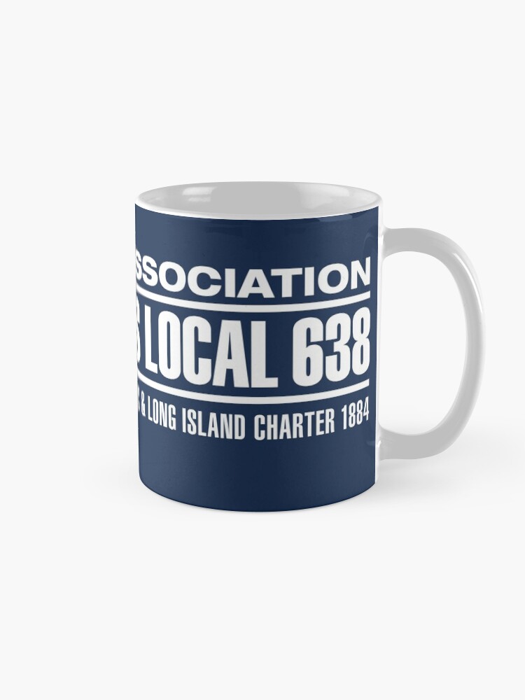 "Local 638 Steamfitters (White print for blue shirt)" Coffee Mug for ...