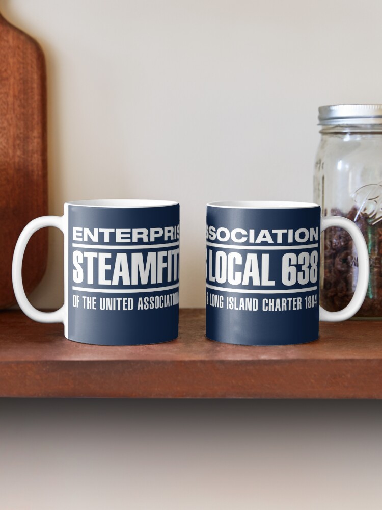 "Local 638 Steamfitters (White print for blue shirt)" Coffee Mug for ...