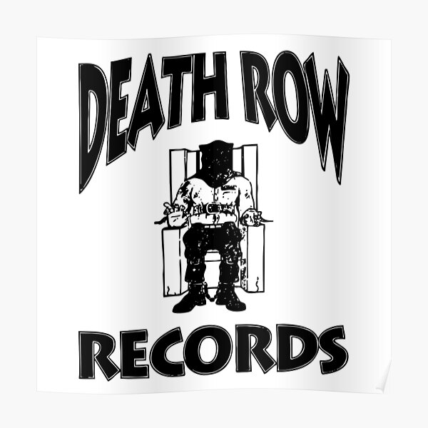 " death row record" Poster by LyleefMack | Redbubble