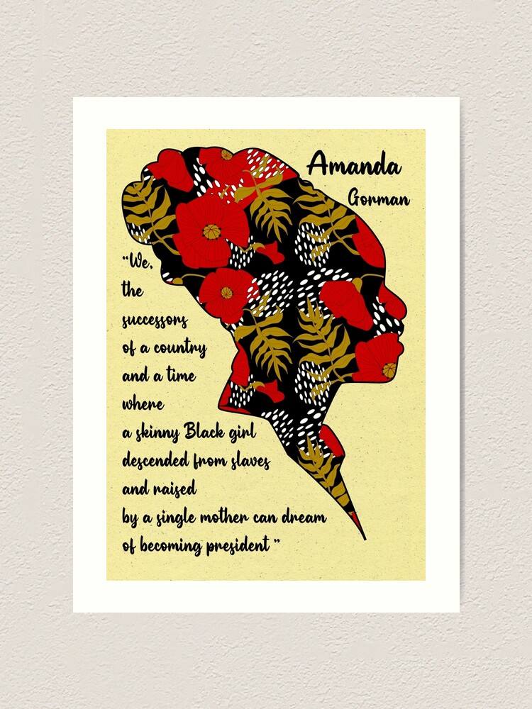 "Amanda Gorman poster Amanda Gorman poem Youth poet laureate Amanda ...