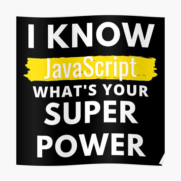 "I Know JavaScript - Funny Programming Jokes" Poster for Sale by ...