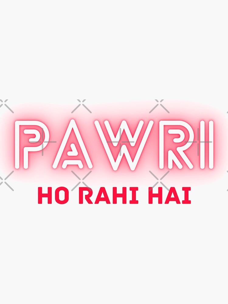 "Pawri Ho Rahi Hai" Sticker for Sale by SDStudiosDesign | Redbubble