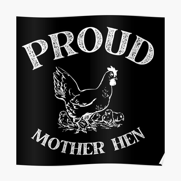 "proud mother hen vintage tshirt white letter" Poster by BOONTET ...