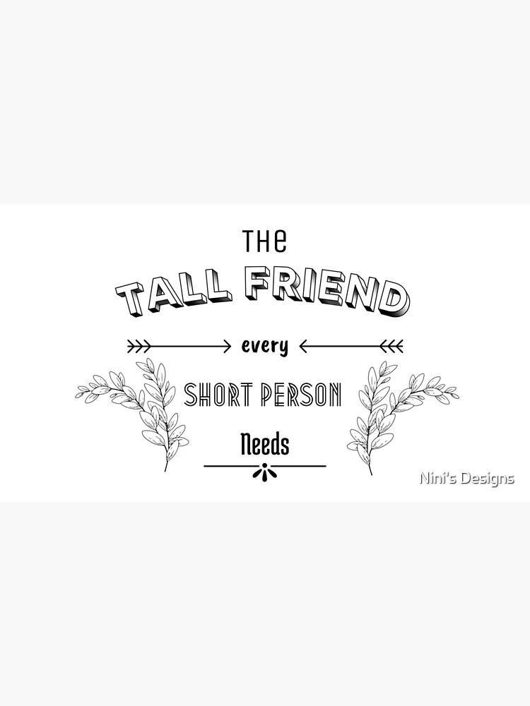 "Matching BFFs - Tall friend" Poster by DesignsofNini | Redbubble
