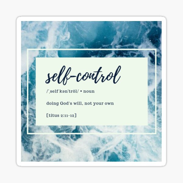 "Self-control" Sticker for Sale by KatelynxDesigns | Redbubble