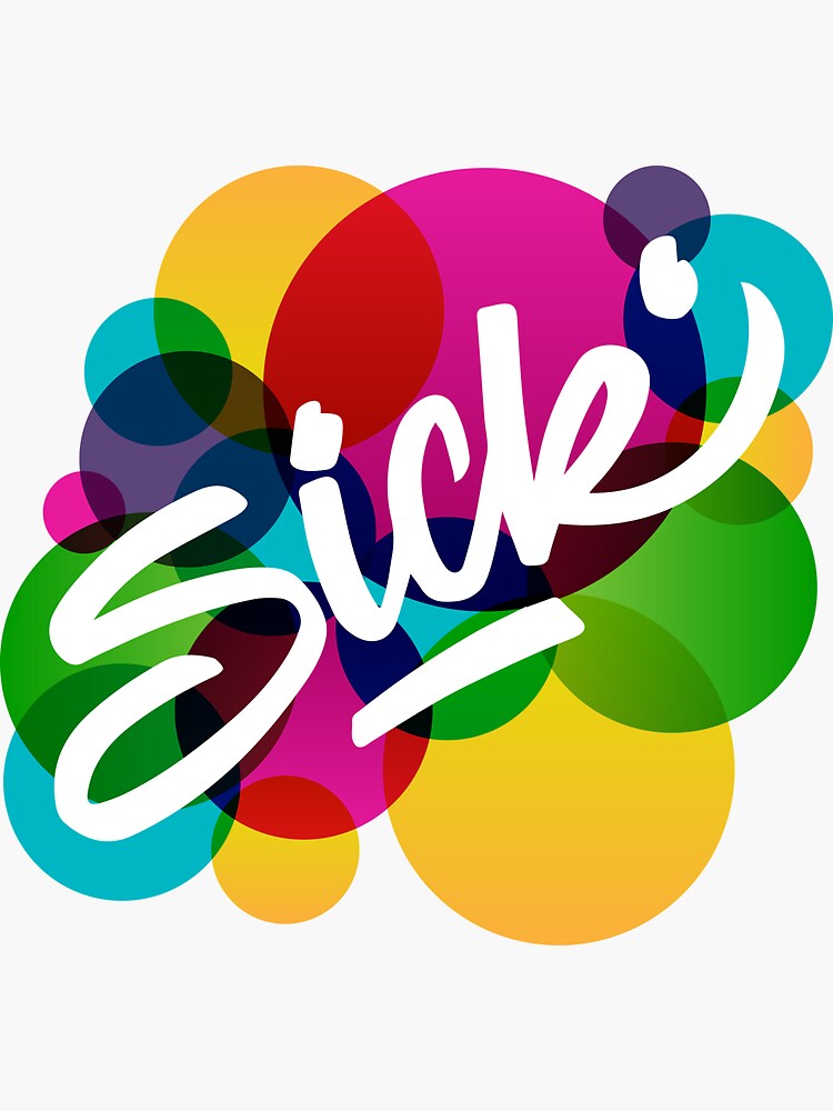 "Sick!" Sticker by s4bb | Redbubble