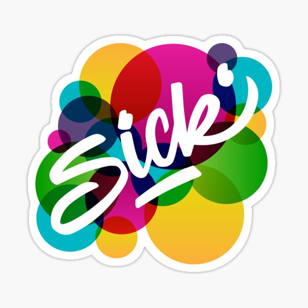 "Sick!" Sticker by s4bb | Redbubble