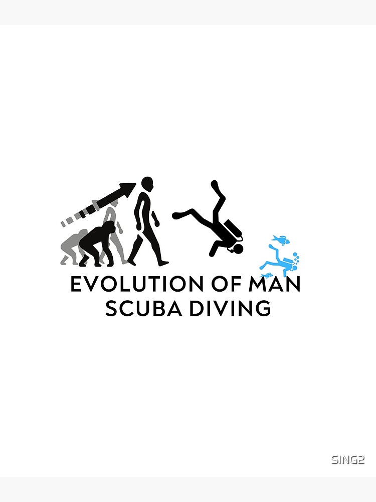 "Evolution of Man Scuba Diving, funny diving" Poster by SING2 | Redbubble
