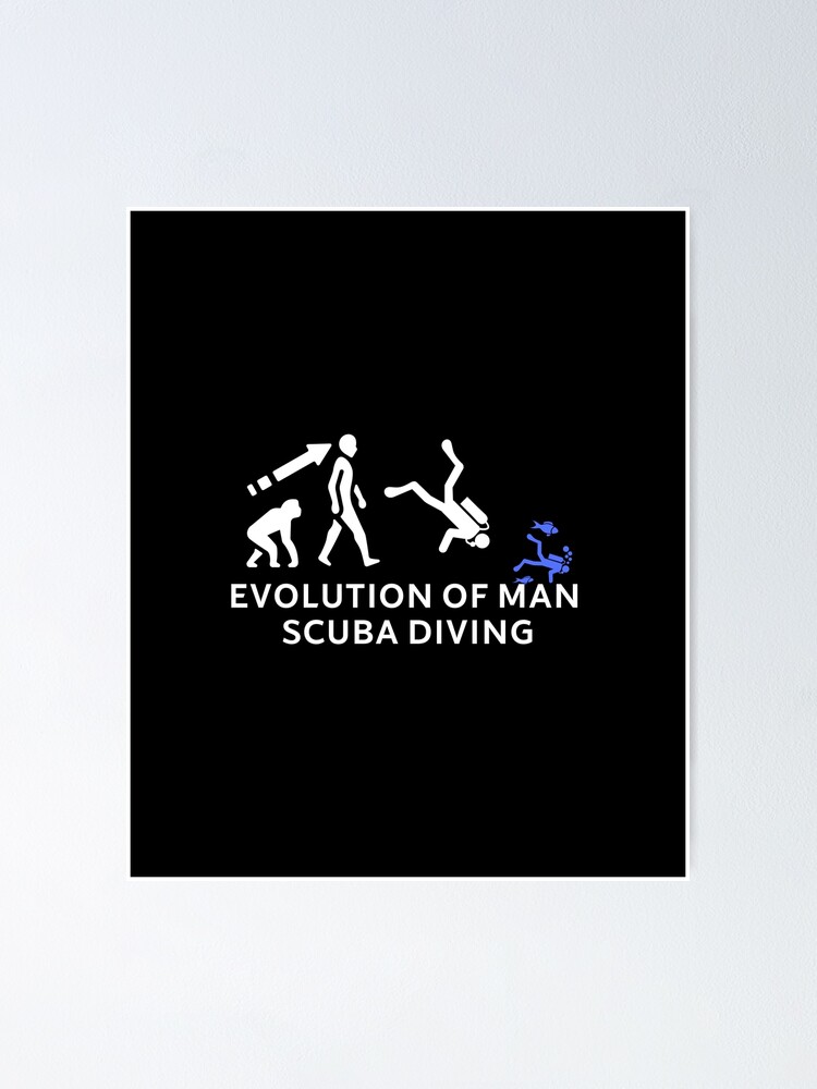 "Evolution of Man Scuba Diving" Poster for Sale by SING2 | Redbubble