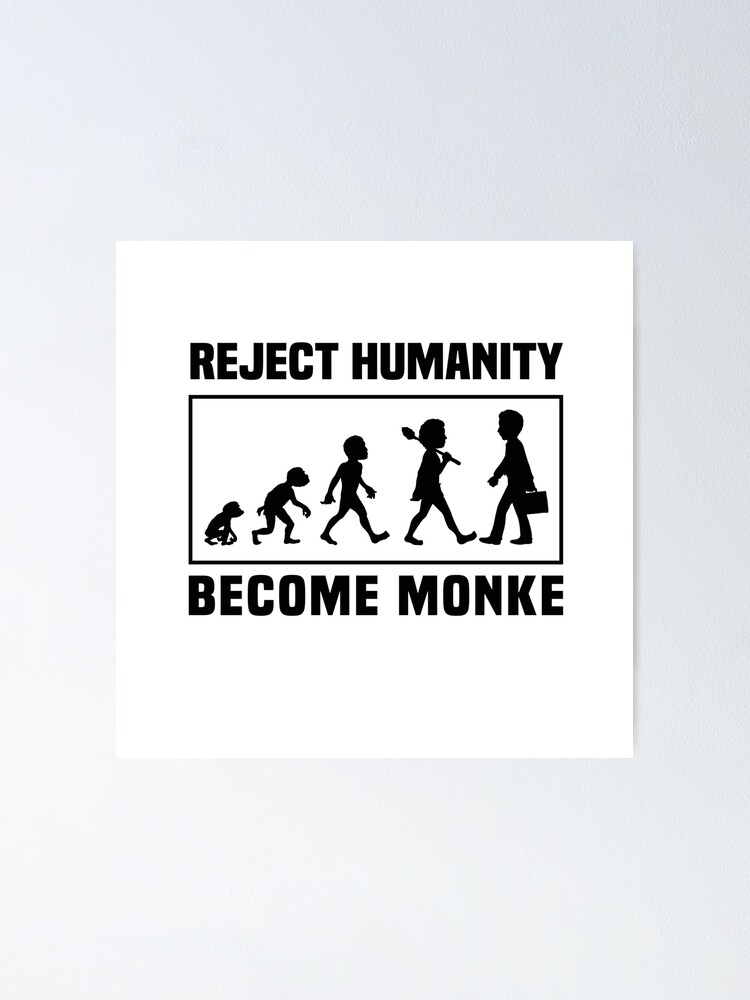 "Reject Humanity Become Monke Funny Monkey Evolution Memes - funny ...