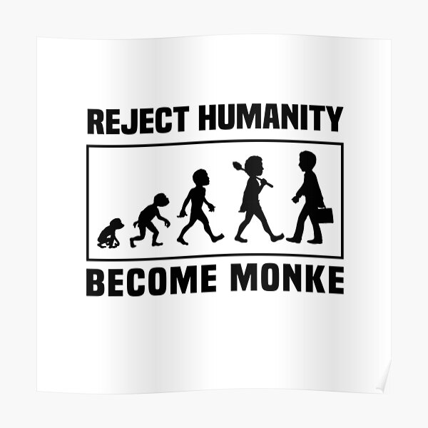 "Reject Humanity Become Monke Funny Monkey Evolution Memes - funny ...