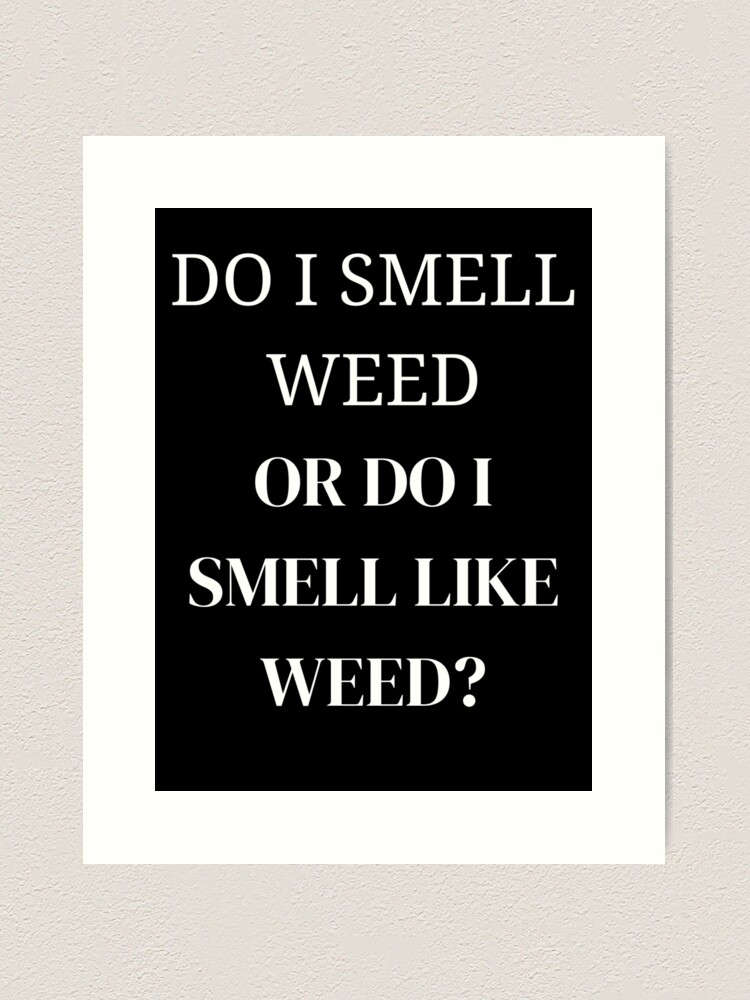 Smell Weed Memes