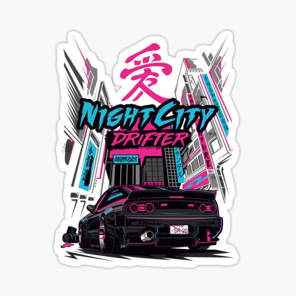 "240sx - Night City Drifter" Sticker by w1gger | Redbubble