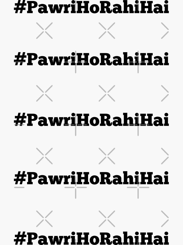"Pawri Ho Rahi Hai" Sticker for Sale by scaleupincome | Redbubble