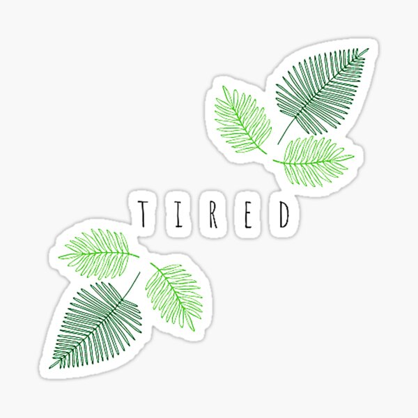 "Tired Aesthetic" Sticker for Sale by artrealm7 | Redbubble