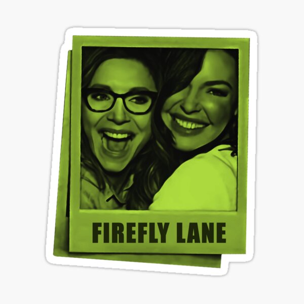 "Firefly Lane Friendship" Sticker for Sale by samuraijerk | Redbubble