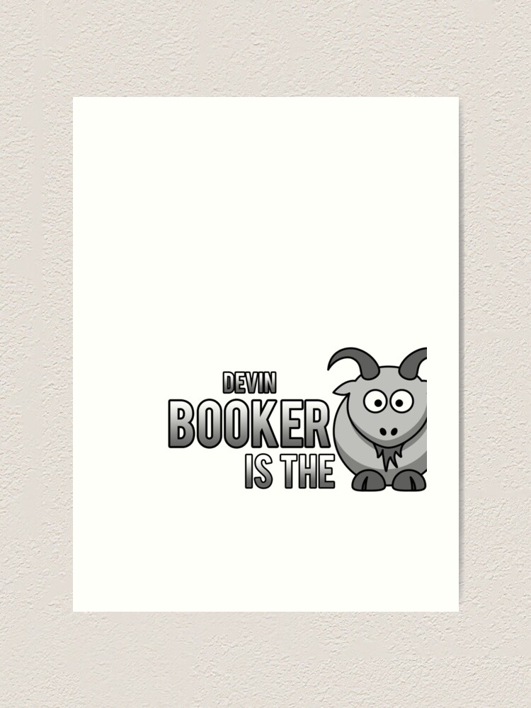 "Devin Booker is the Goat White Shirts Mask & Sticker" Art Print by ...