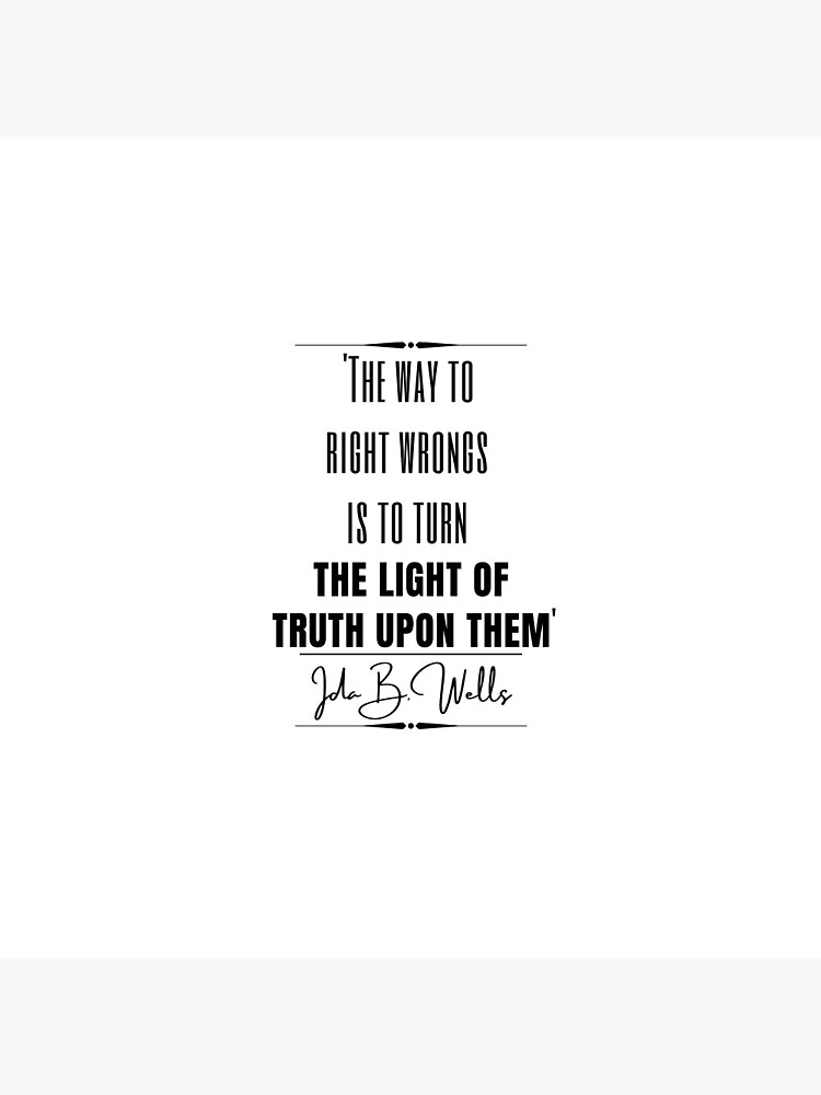 Ida Wells Quotes Ida B. Wells Quote: “Lynching Is Color Line