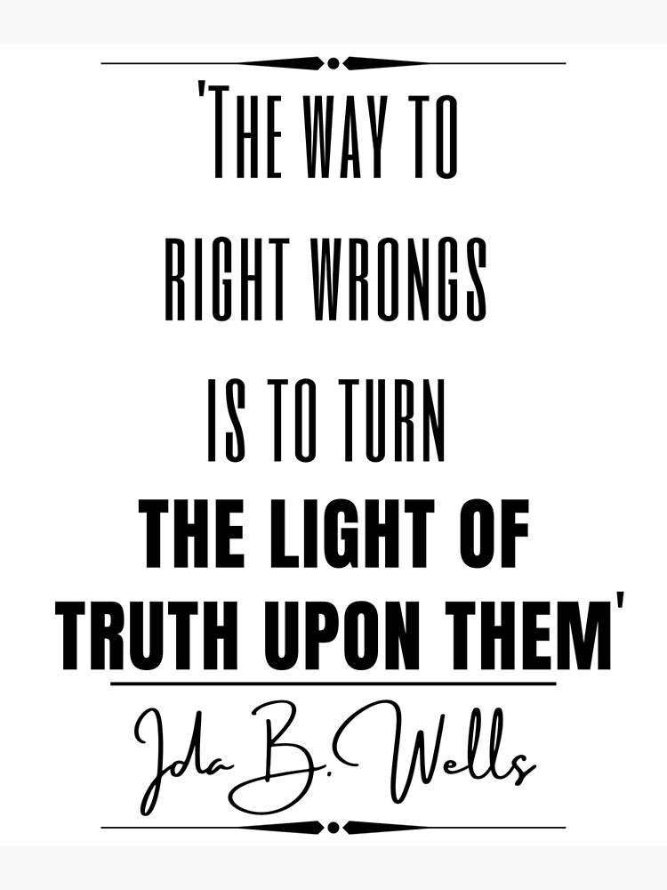 Ida Wells Quotes Ida B. Wells Quote: “Lynching Is Color Line