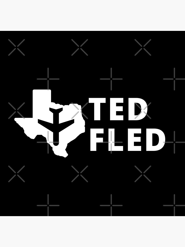 "Ted Cruz Cancun - Ted Fled Texas #TedFled" Poster for Sale by ...