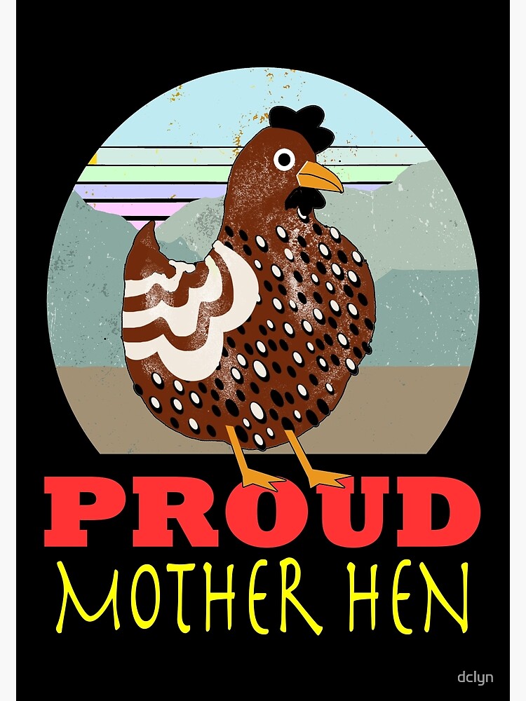 "Cute Proud Mother Hen with Sky blue background" Poster for Sale by ...