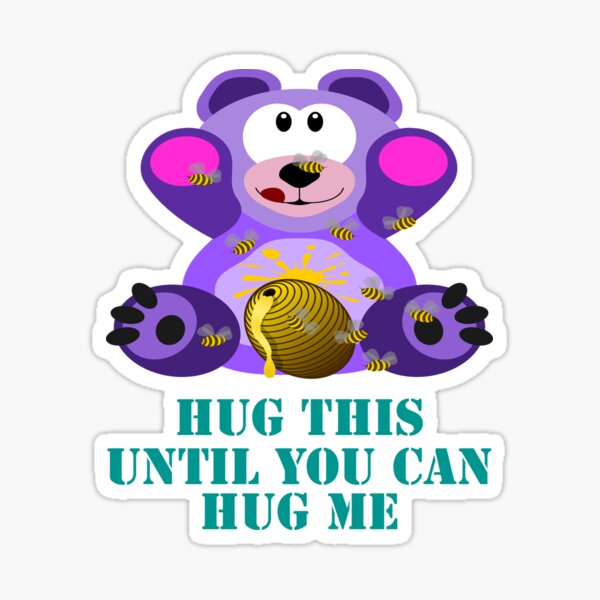 "Hug This Until You Can Hug Me" Sticker by Uvogin2099 | Redbubble