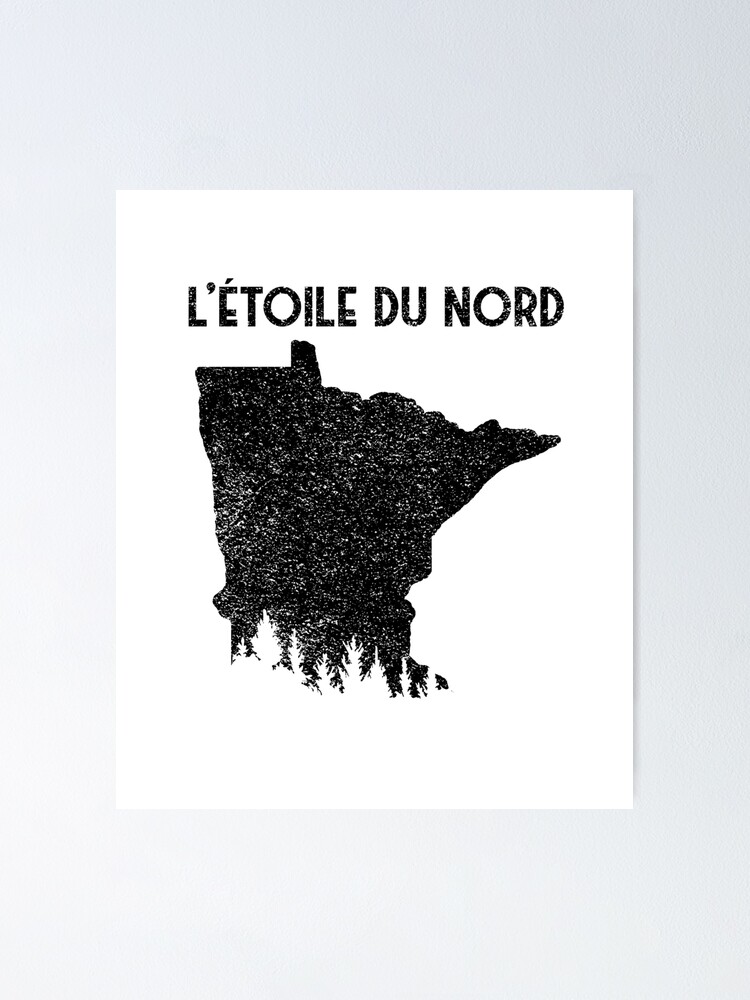 "L'étoile du Nord" Poster for Sale by MinnesotApparel | Redbubble