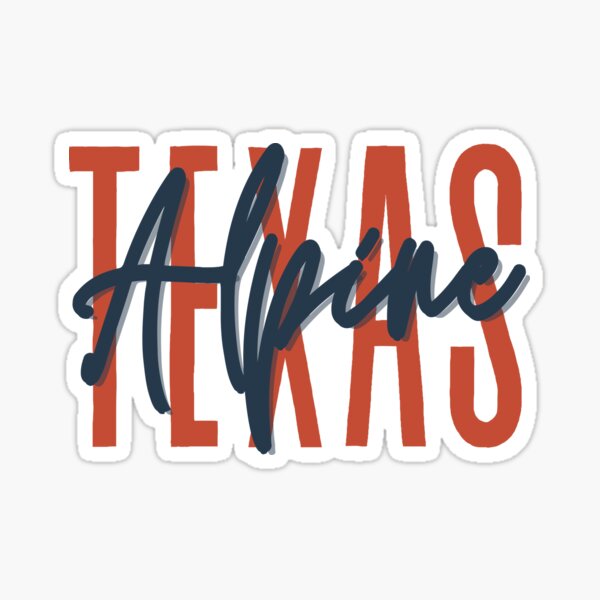 "Alpine Texas // Script Design // State Flag Colors" Sticker for Sale ...