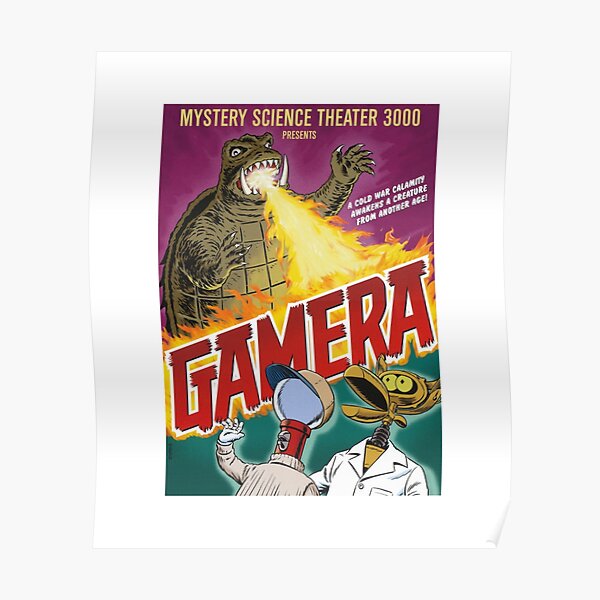 "MST3K Gamera " Poster for Sale by ESTEBANFRANCO | Redbubble